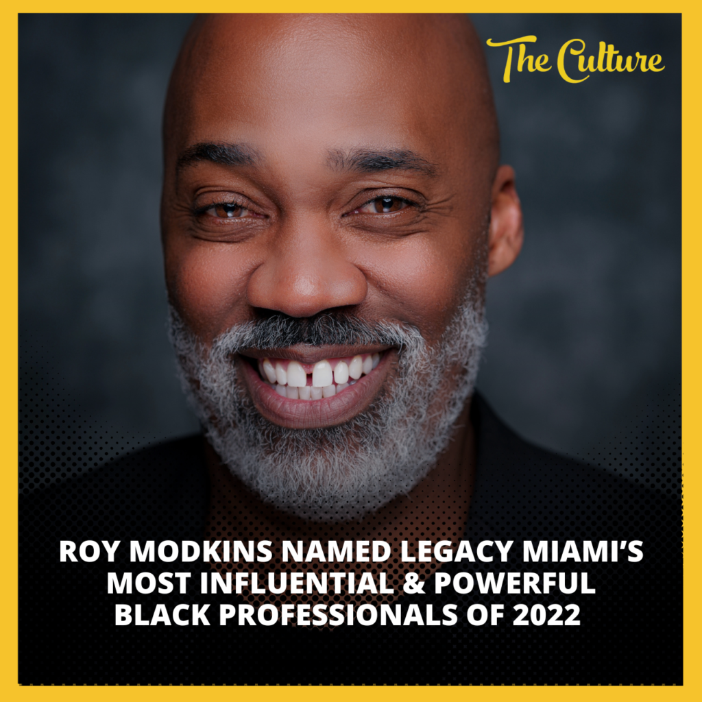 ROY MODKINS NAMED LEGACY MIAMI’S MOST INFLUENTIAL & POWERFUL BLACK ...